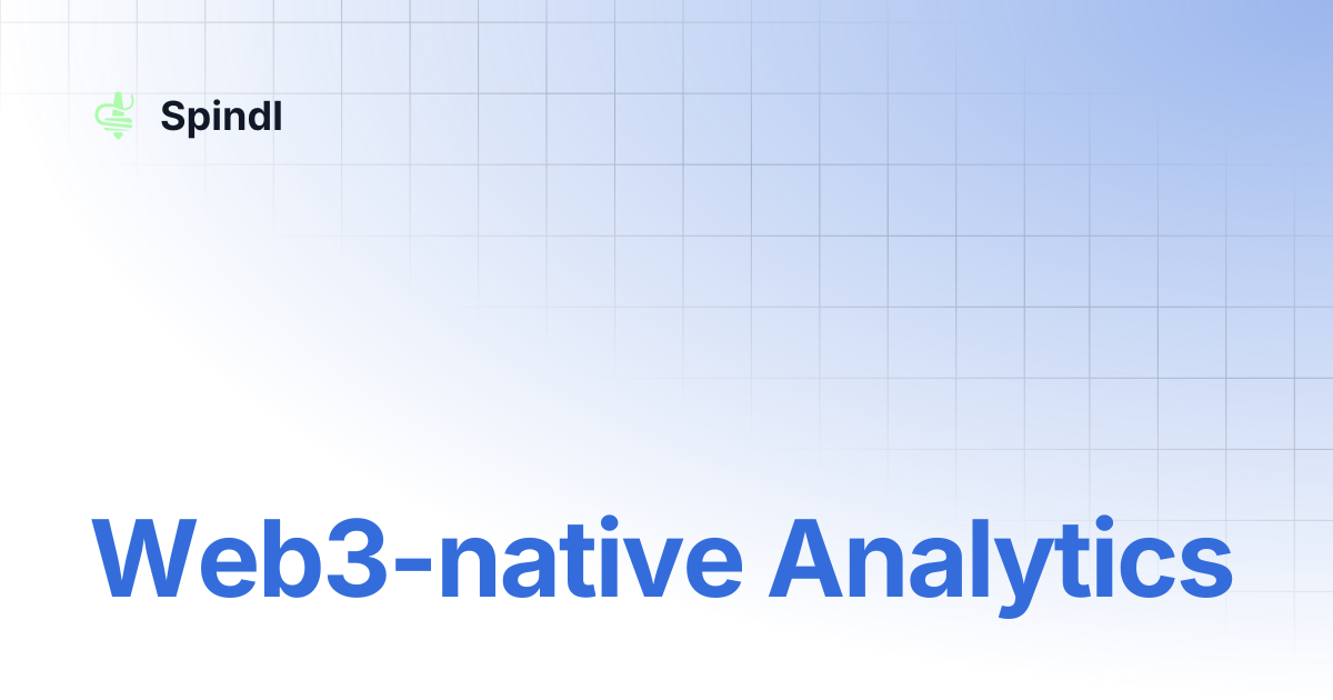 Web3-native Analytics | Spindl